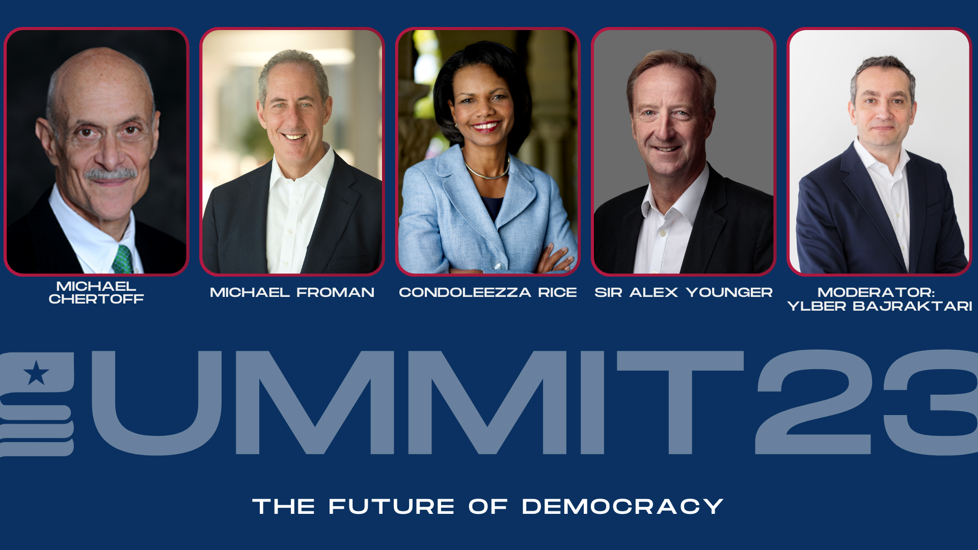 Future of Democracy Discussion with Rice and Chertoff - The Chertoff Group